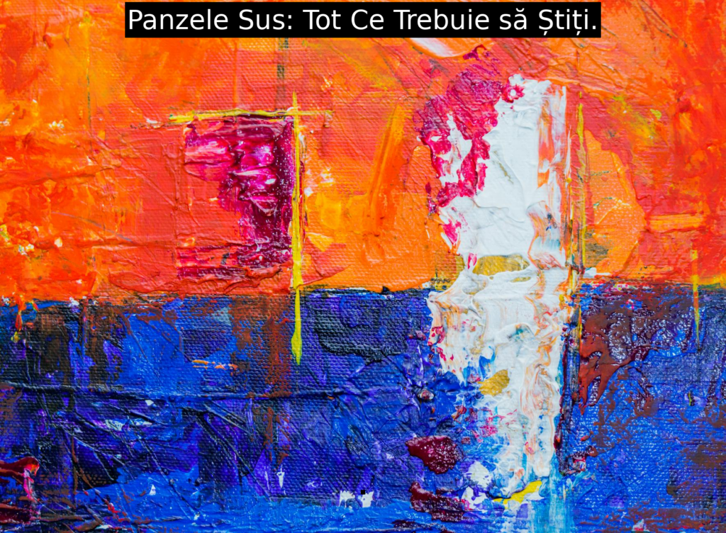 Panzele Sus: Tot Ce Trebuie să Știți. - Cetatean model